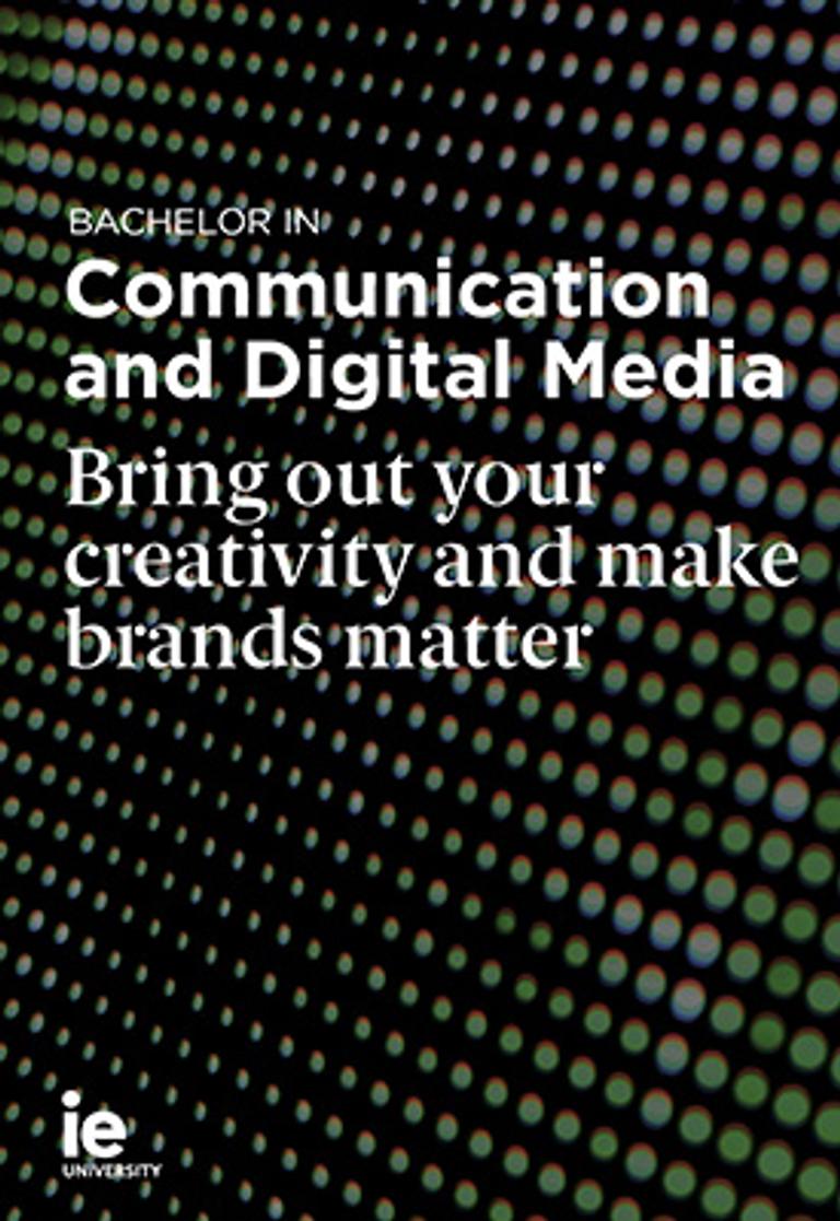 Bachelor in Communication and Digital Media | IE University