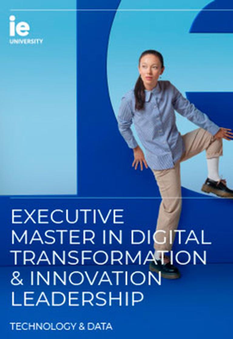 Exec. Master Digital Transformation & Innovation Leadership | IE