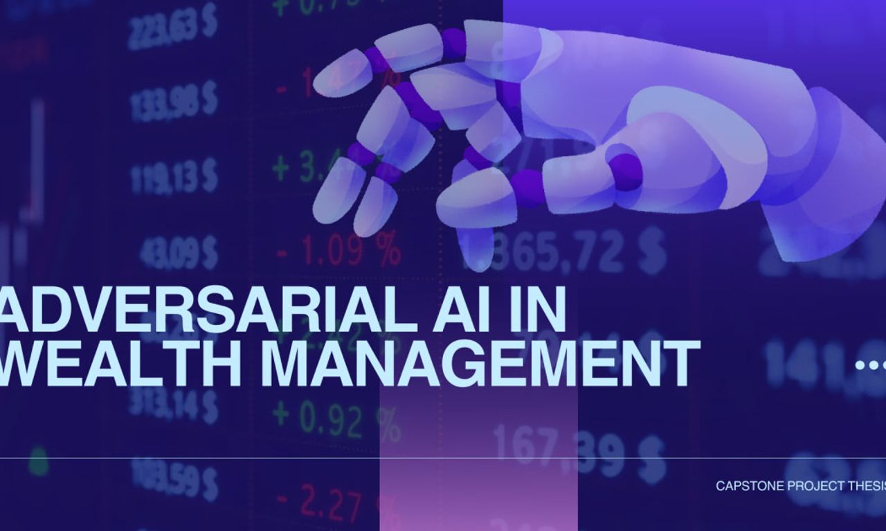 Adversarial Artificial Intelligence in Wealth Management | IE University